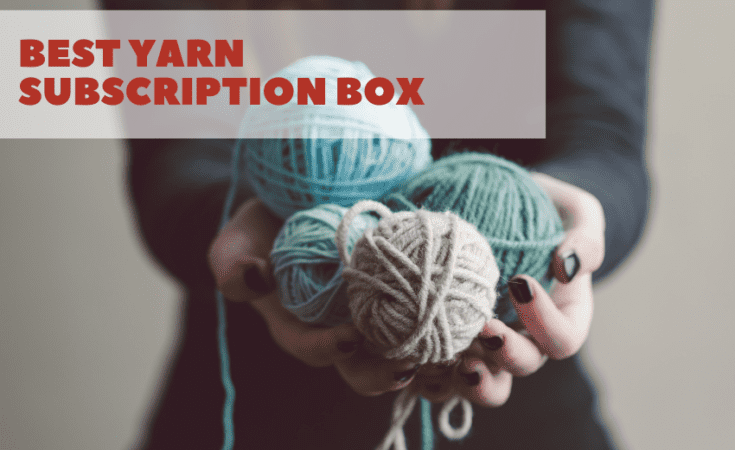 12 Best Yarn Subscription Box Services [2021]: Perfect For Knitting and ...